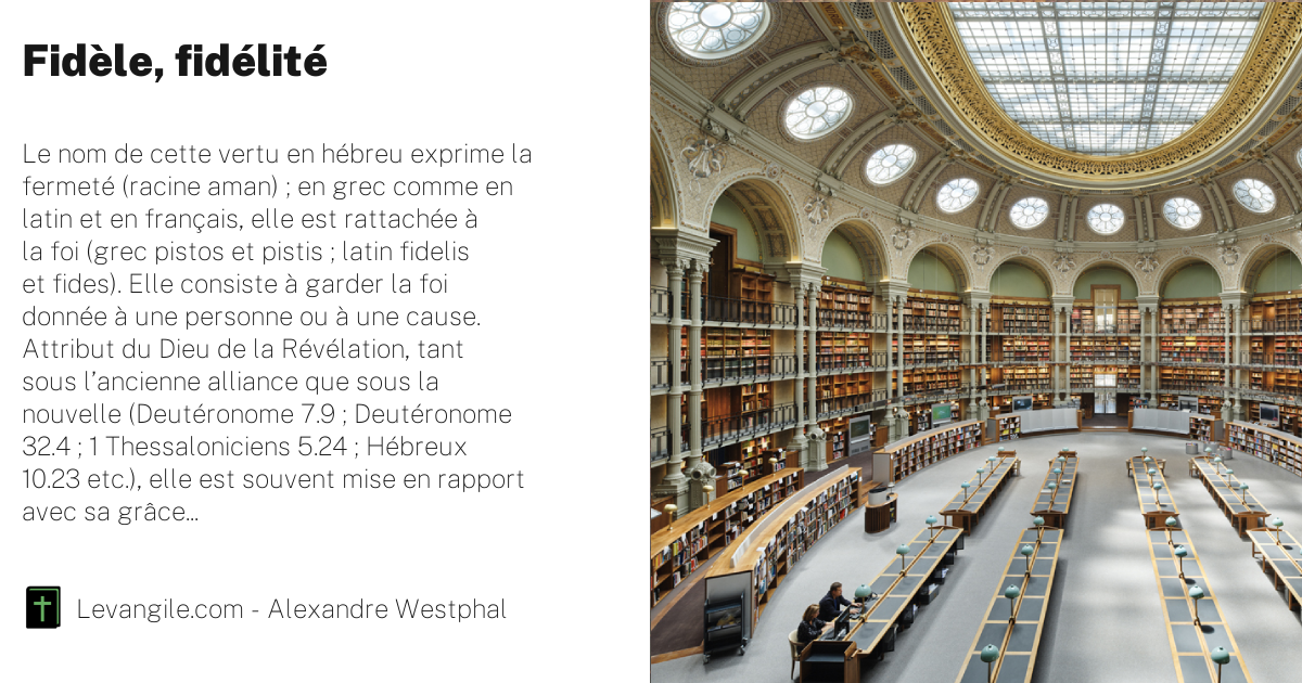 Fidèle, fidélité définition du dictionnaire biblique Westphal
