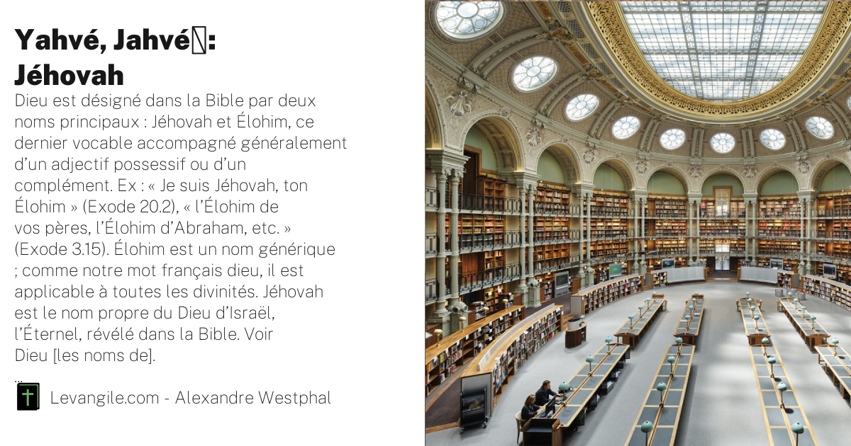 Yahvé, Jahvé : Jéhovah définition du dictionnaire biblique Westphal