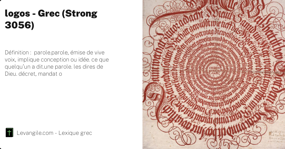 logos en grec signifie parole.parole,… dans la Bible