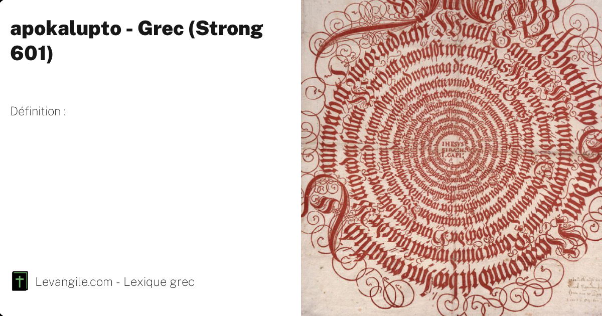 apokalupto en grec signifie découvrir,… dans la Bible