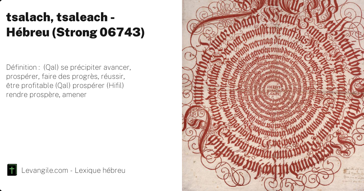 tsalach,… en hébreu signifie (Qal) se… dans la Bible