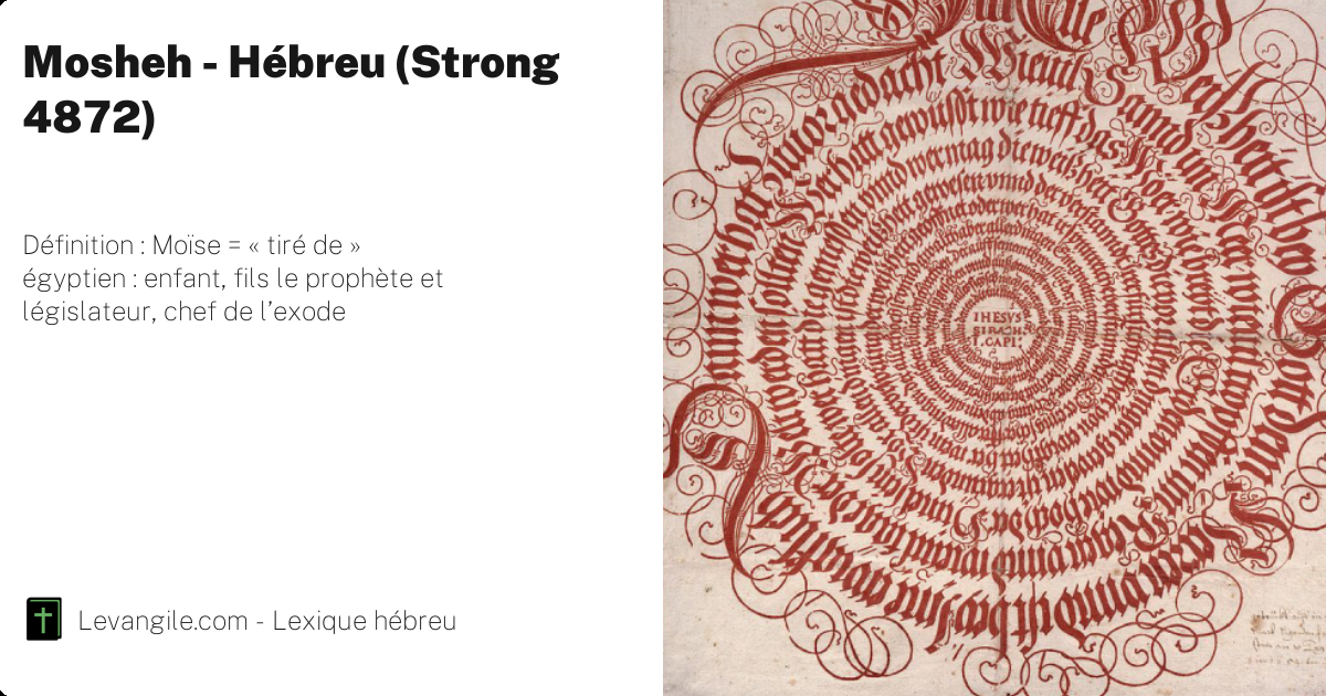 Mosheh en hébreu signifie Moïse =… dans la Bible
