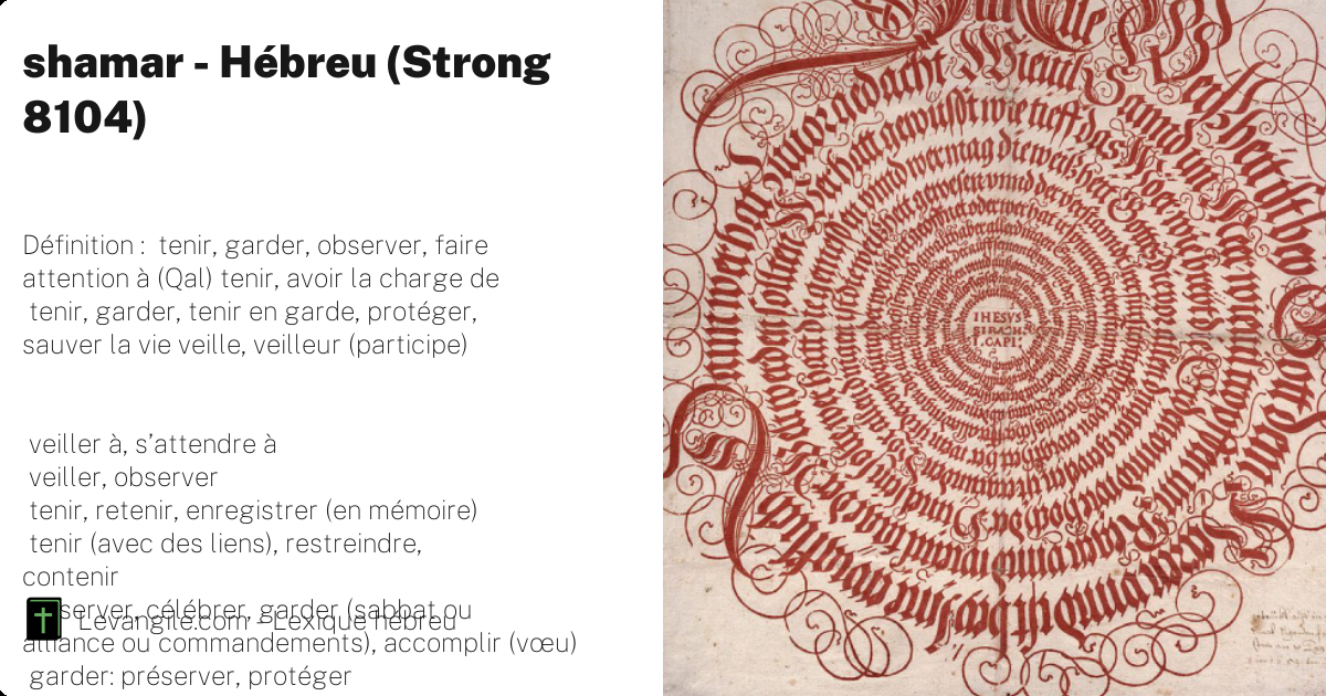 shamar en hébreu signifie tenir, garder,… dans la Bible