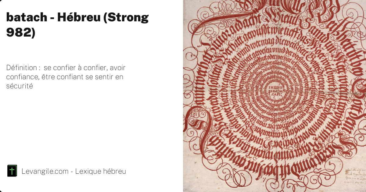 batach en hébreu signifie se confier à… dans la Bible